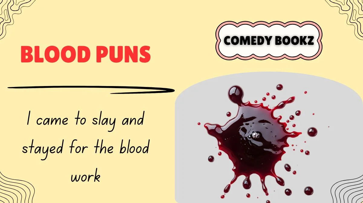 187+ Blood Puns That’ll Make Your Humor Flow 😂🩸